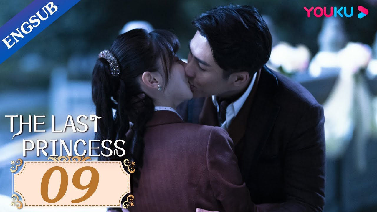 [The Last Princess] EP09 | Bossy Warlord Falls in Love with Princess | Wang Herun/Zhang He ...