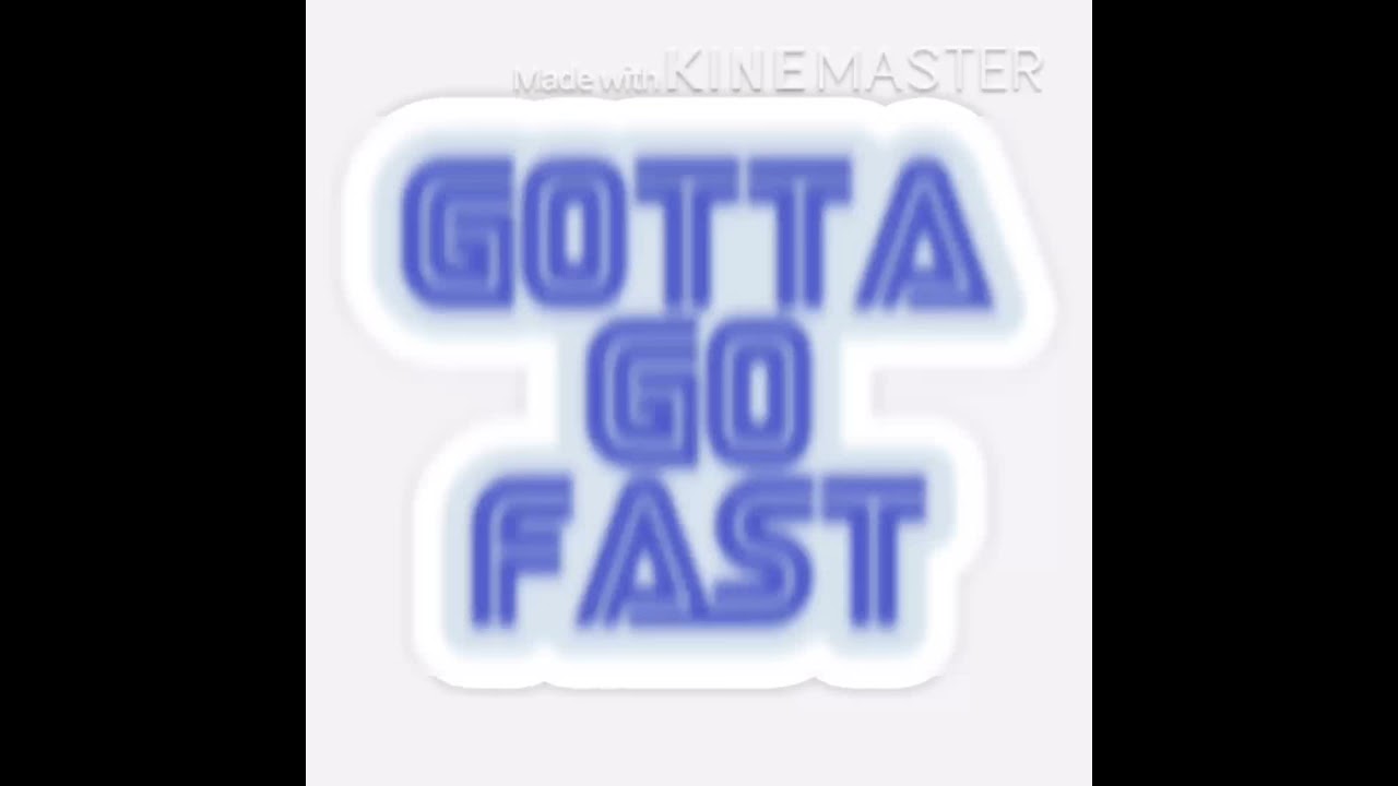 Gotta go fast - YouTube