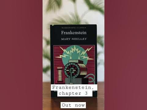 Frankenstein, chapter 3 - YouTube