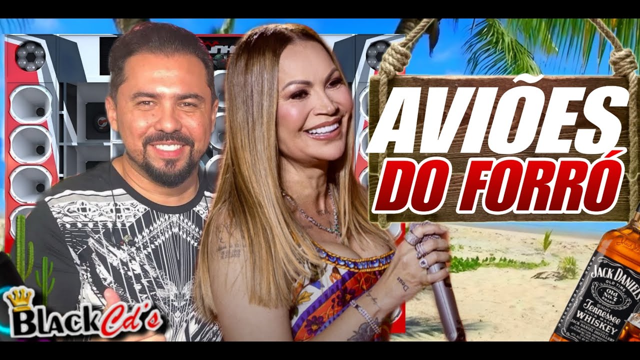 AVIÕES DO FORRÓ 2025 - FORRO DAS ANTIGAS AS MELHORES DO AVIÕES ALTA ...