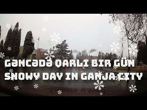 Gəncədə qarlı bir gün / Snowy day in Ganja city