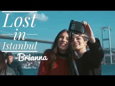 Brianna:-Lost in Istan bul (uh na na) by Monoir (lyrics)
