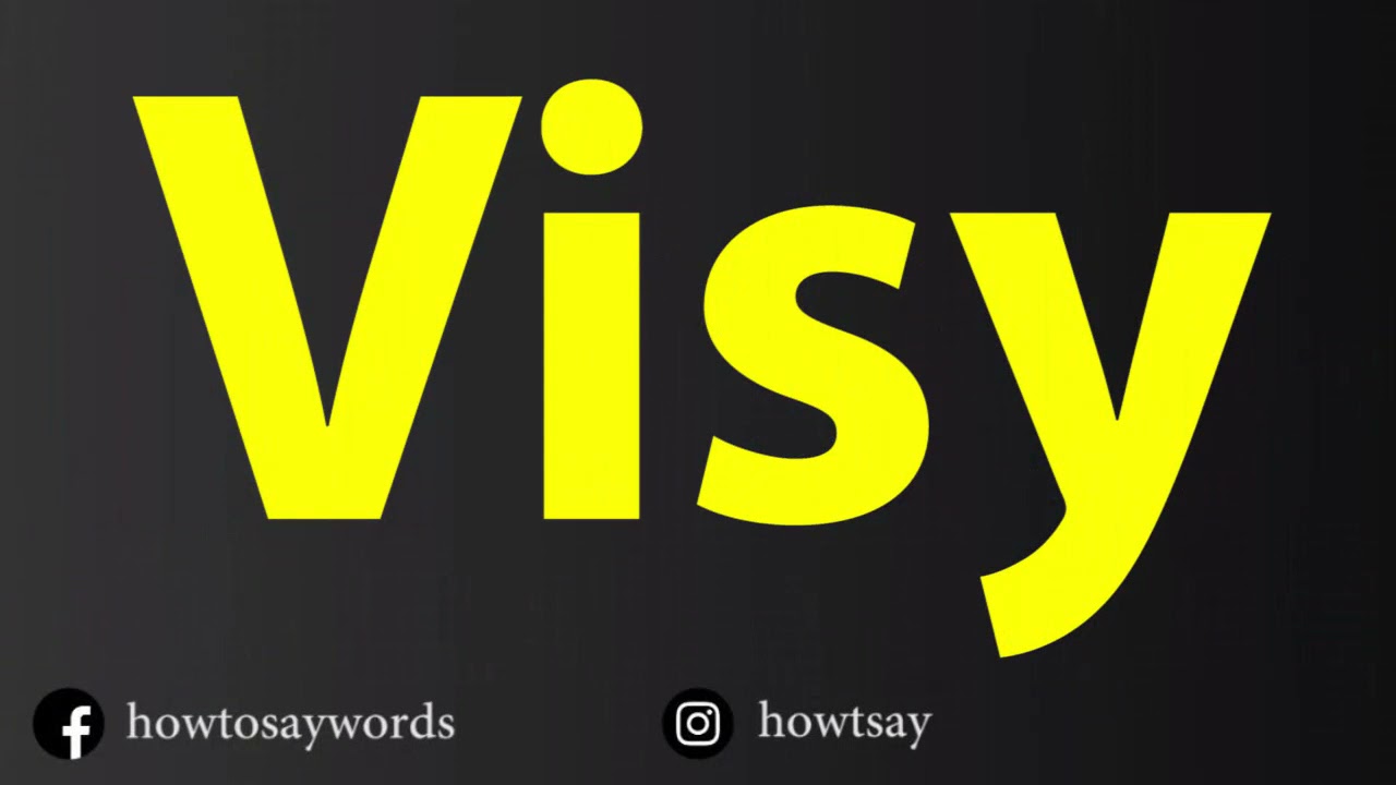 How To Pronounce Visy - YouTube