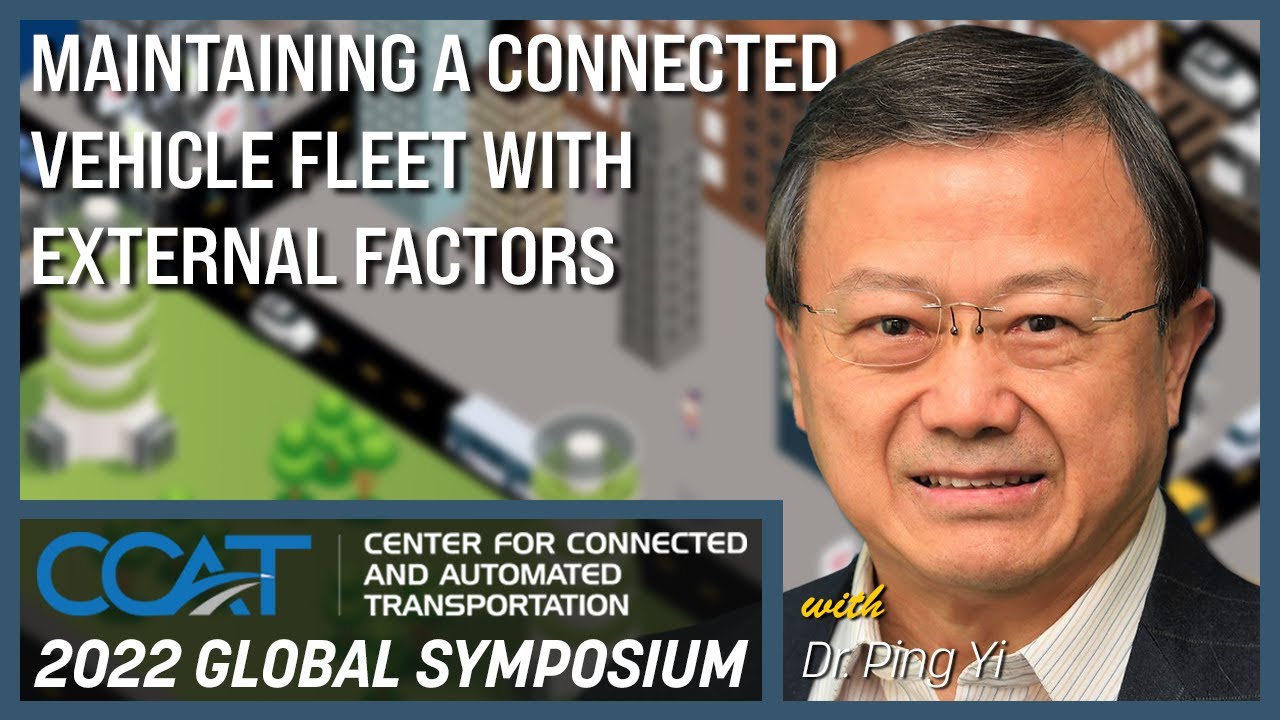Analysis of Road Surface Impact on CAV Fleets with Dr. Ping Yi — 2022 ...
