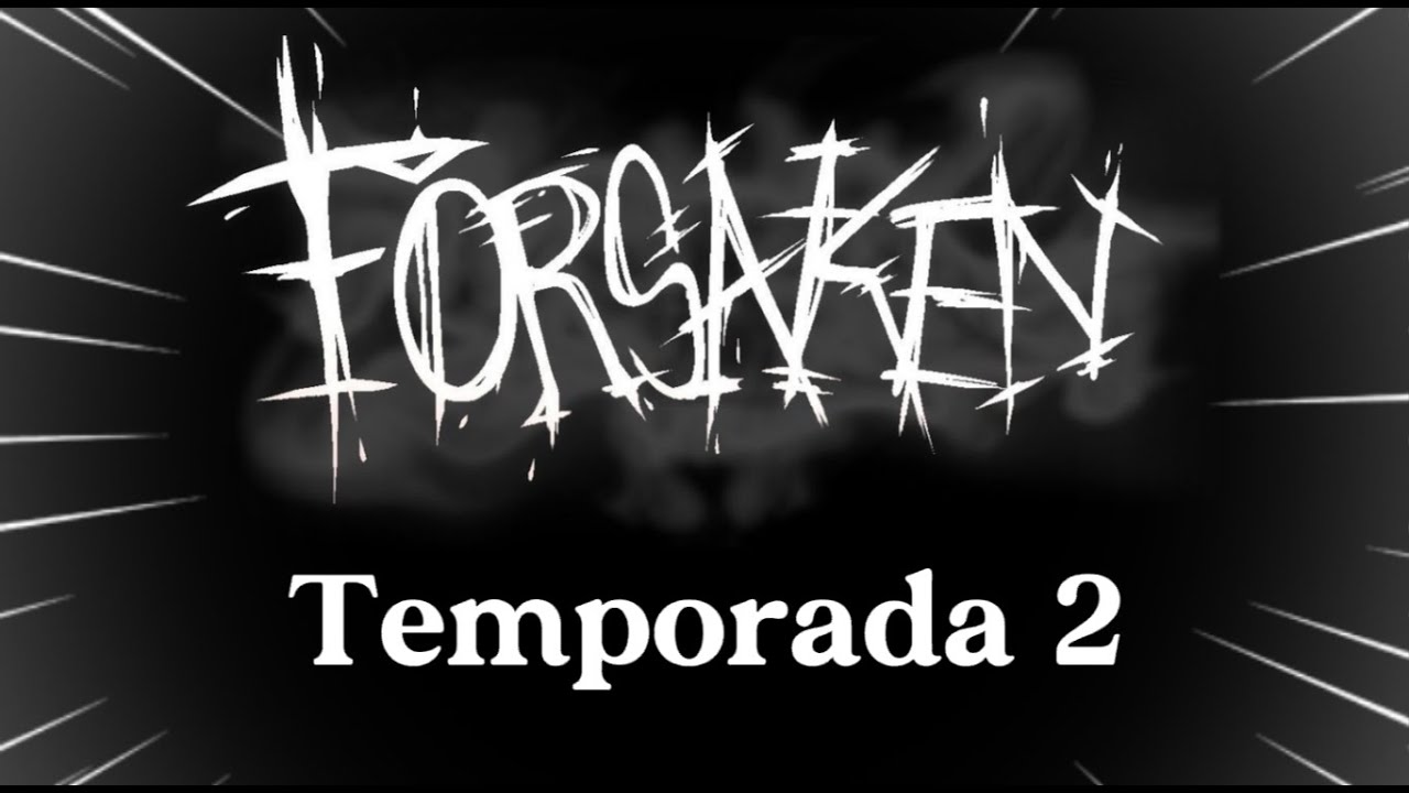 [LA SEIRE DE FORSAKEN] "TEMPORADA 2"/ TEASER TRAILER - YouTube