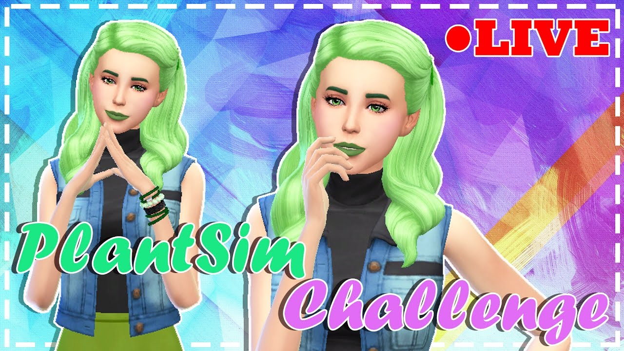 The Sims 4: The PlantSim Challenge - LIVE - YouTube