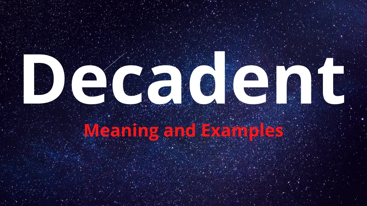 Decadent Meaning In English Decadent Meaning In Hindi What Is decadent-meaning-in-english-decadent-meaning-in-hindi-what-is