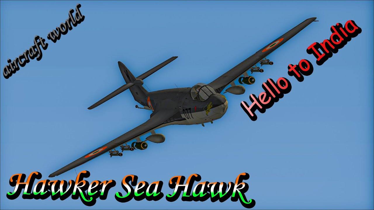 Hawker Sea Hawk = hello to india / sea hawk indian airshow - YouTube