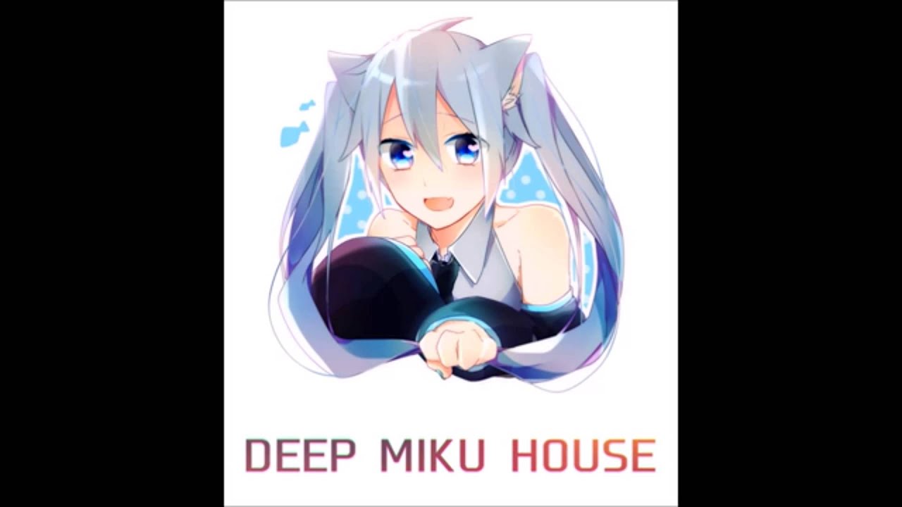 【VOCALOID】 【初音ミク】 Deep Miku House 【ディープハウス】 - YouTube