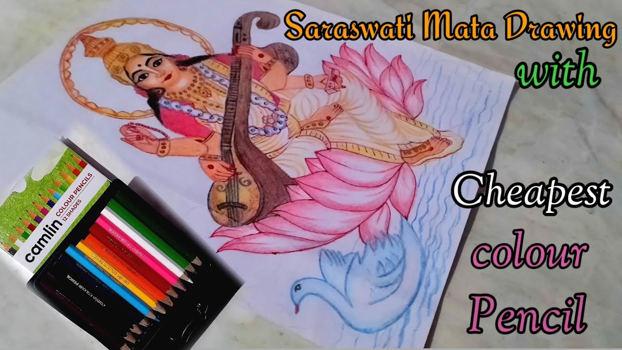 Saraswati Mata Drawing with Cheapest Colour Pencils || Vasant Panchami ...