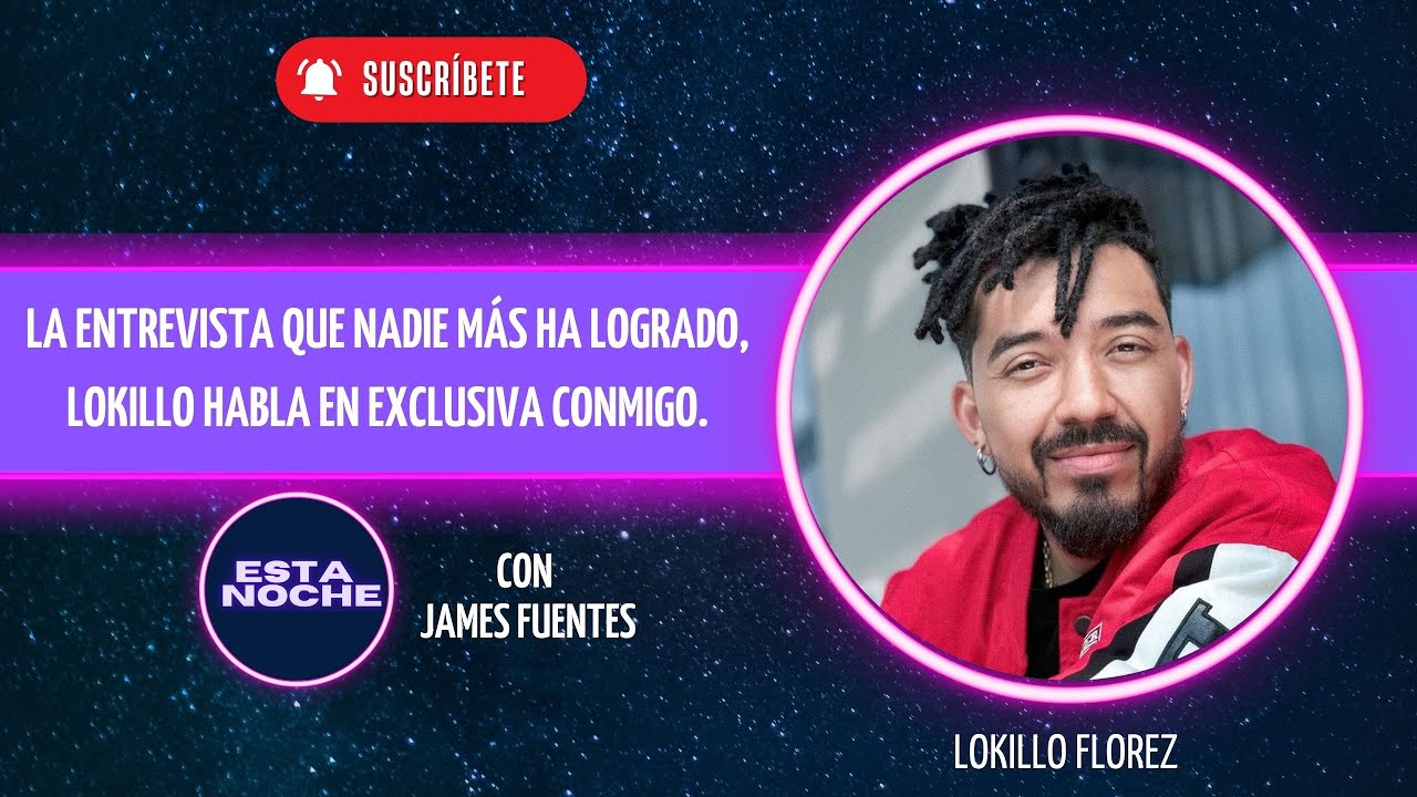 Entrevista EXCLUSIVA con Lokillo Florez - YouTube