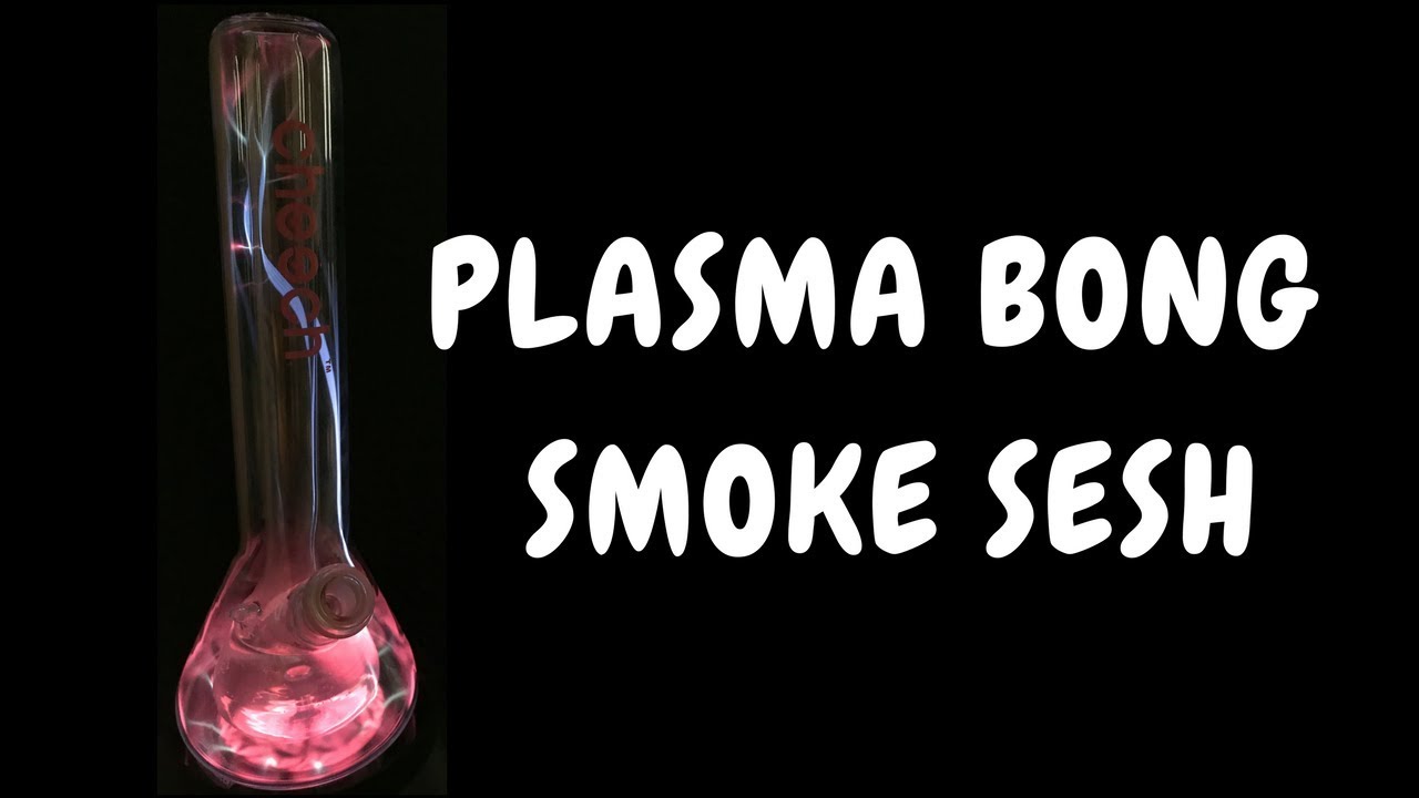 Smoke Sesh with my Plasma Bong from Cheech Glass - YouTube