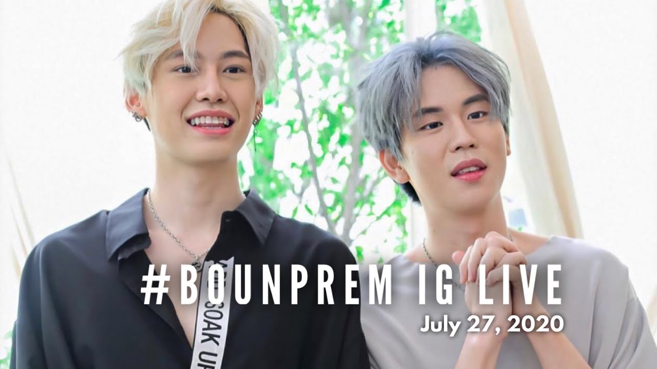 #BounPrem IG Live | July 27, 2020 | Boun Noppanut, Prem Warut - YouTube