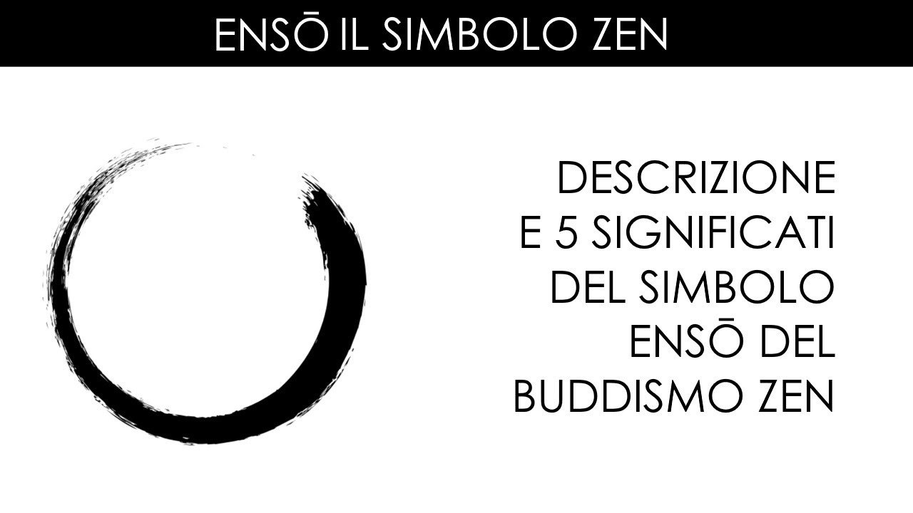 Simbolo Zen Enso - Descrizione e 5 Significati del Simbolo Zen Enso ...