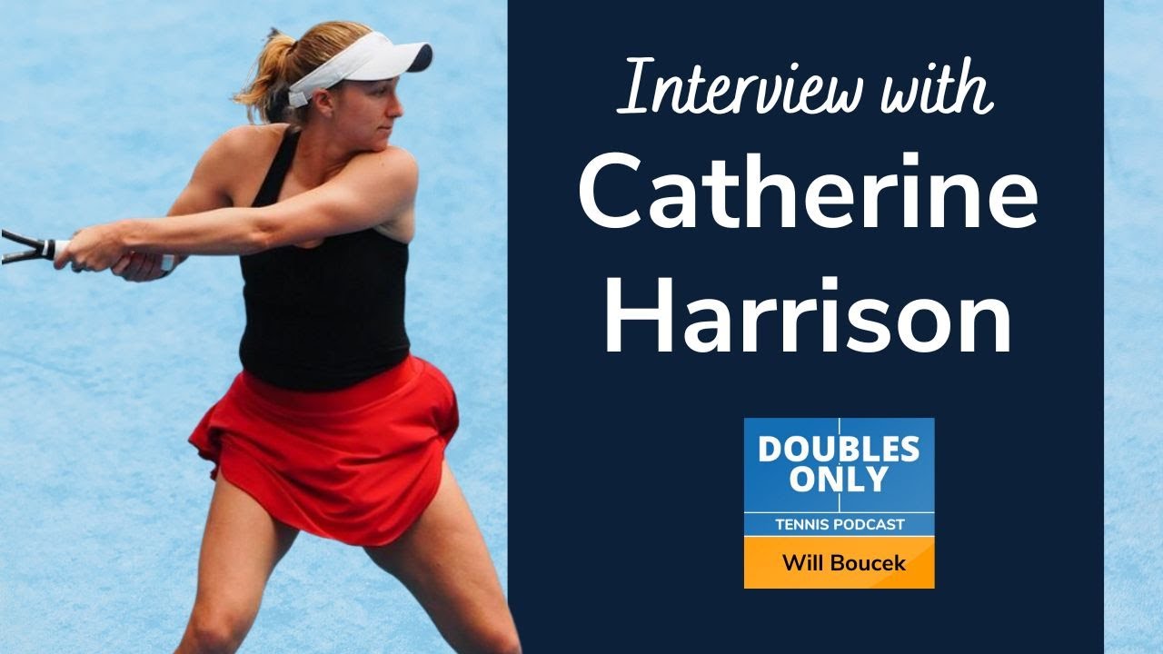 Catherine Harrison Interview: Match Preparation, Winning Mindset ...