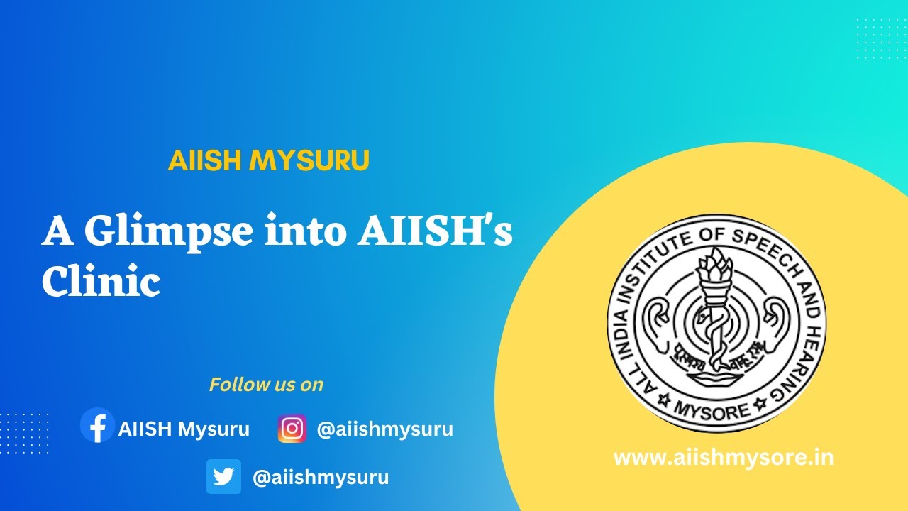 A glimpse into AIISH's Clinic - YouTube