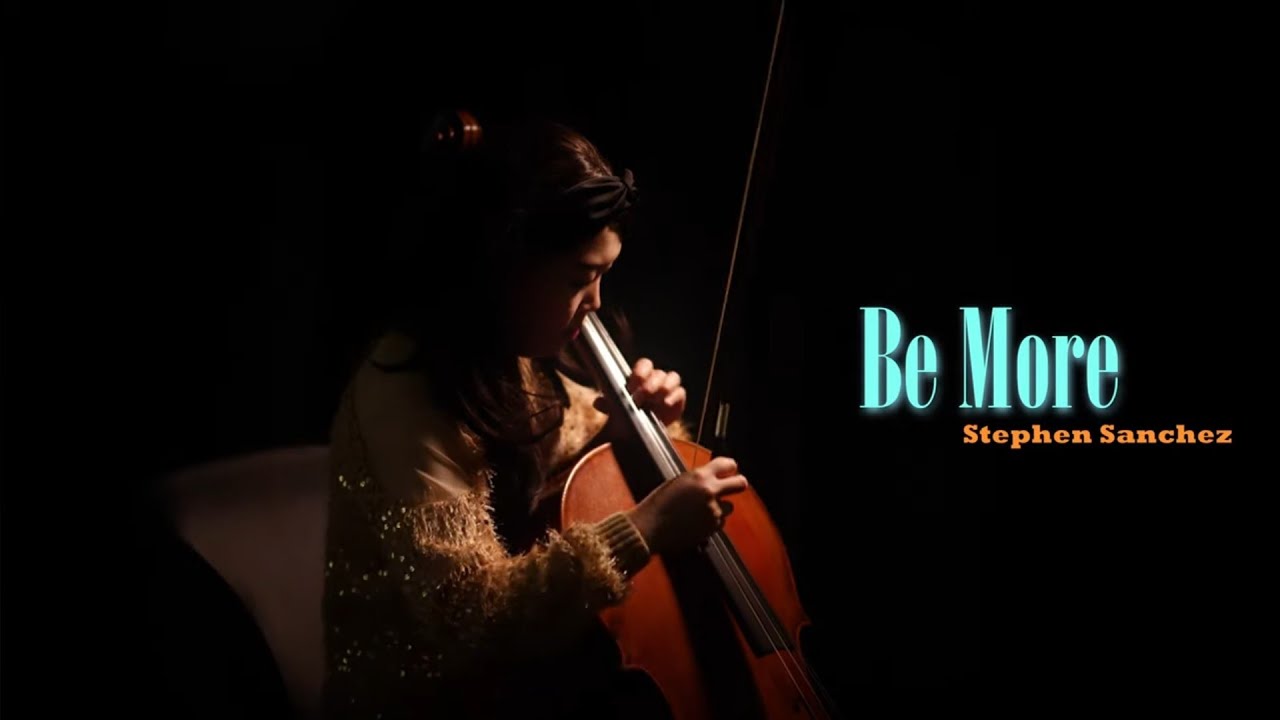 Be More - Stephen Sanchez | Cello Cover - YouTube