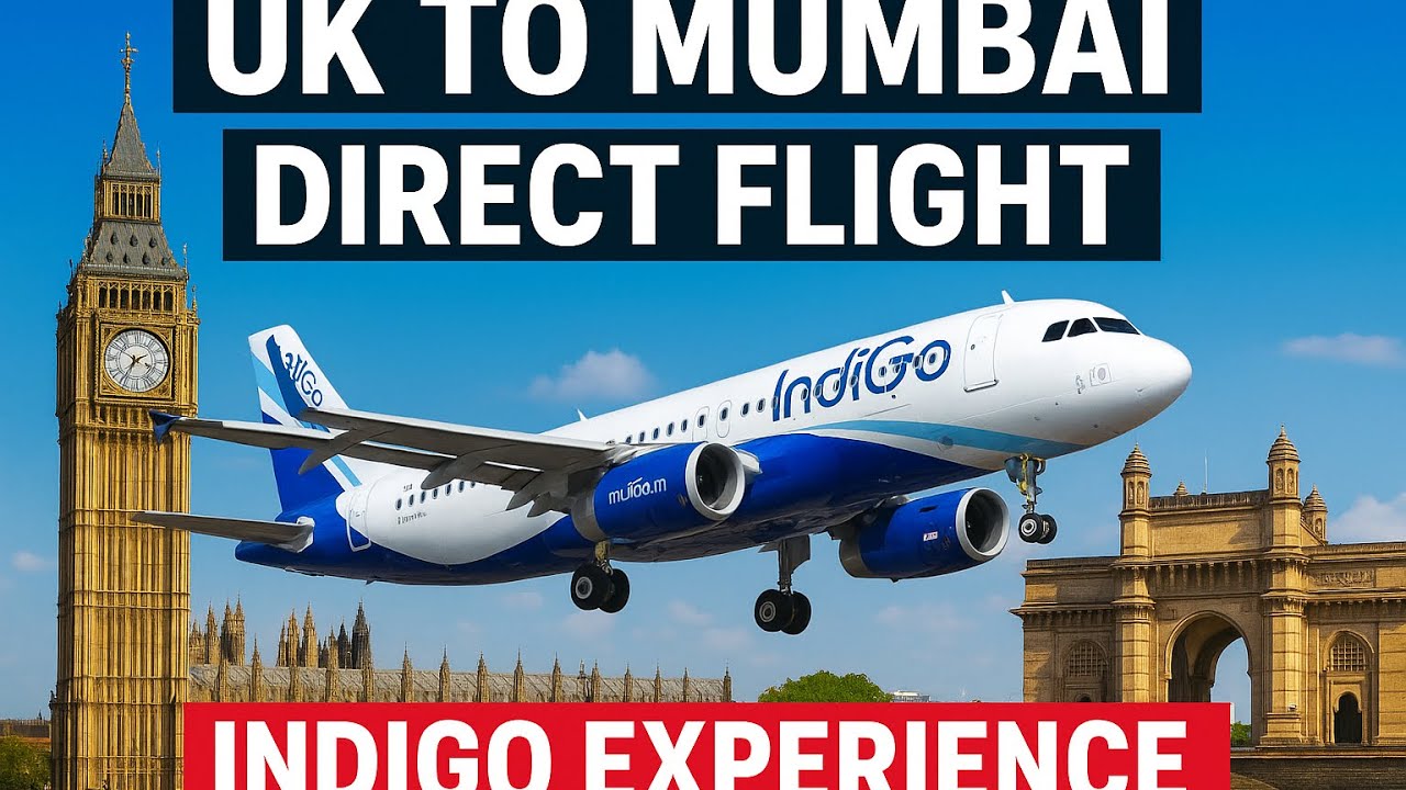 Full IndiGo Flight Experience from UK to Mumbai ️ | Cheap or Expensive ...