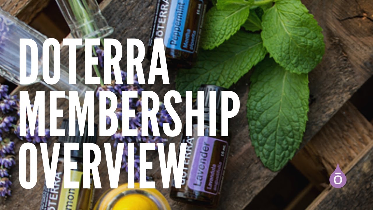 doTERRA membership overview - YouTube