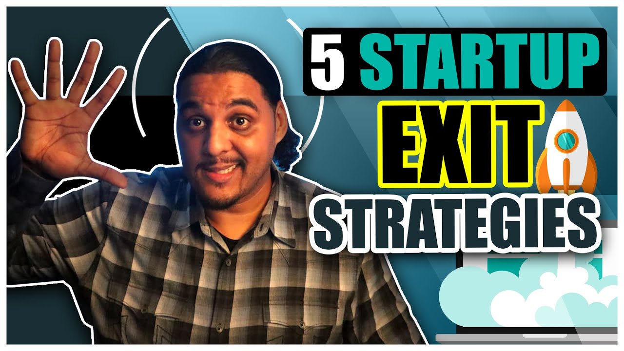 How To Choose A Startup Exit Strategy - YouTube