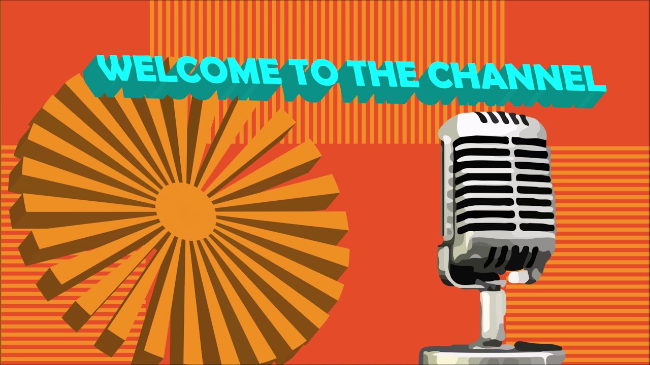 WELCOME TO THE CHANNEL - YouTube