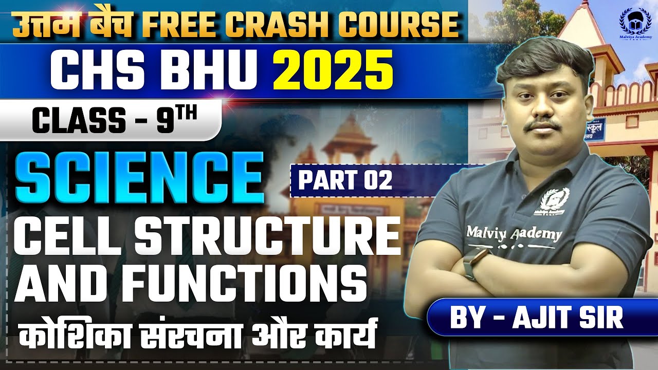 CHS BHU 2025 Class 9th Free Crash Course | Science | Cell structure ...