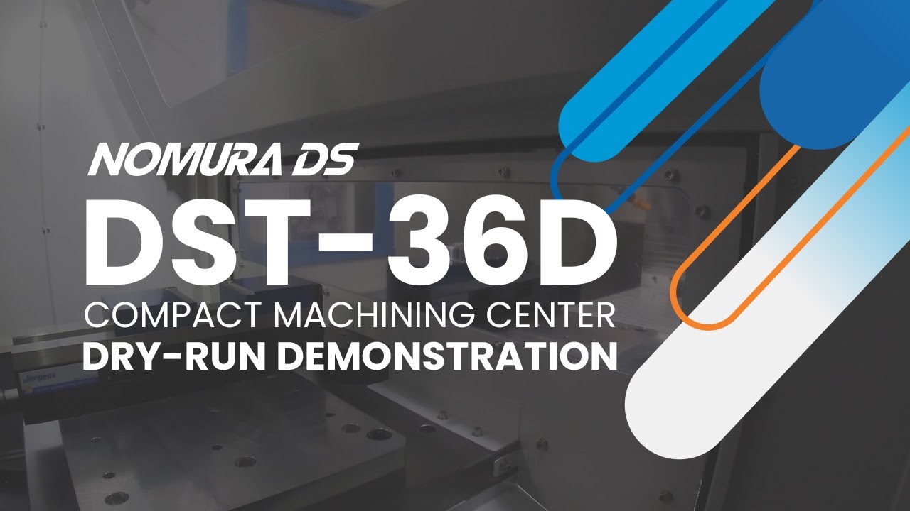 Nomura DS DST-36D Compact Machining Center Dry Run Demo - YouTube