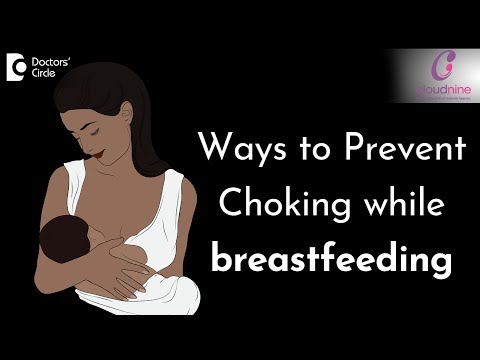 How to prevent choking while breastfeeding-Dr.Deanne Misquita of Cloudnine Hospitals|Doctors’ Circle