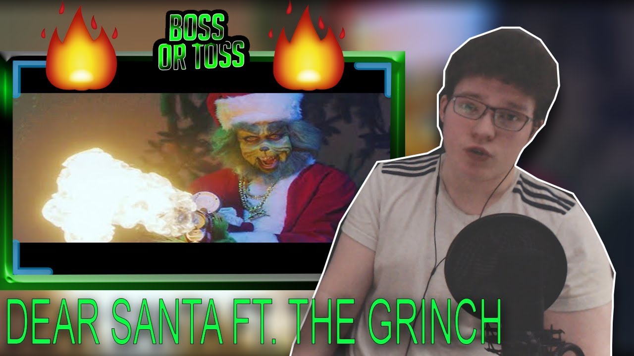 (BOSS OR TOSS) Dax - "Dear Santa" ft. The Grinch (Official Music Video ...