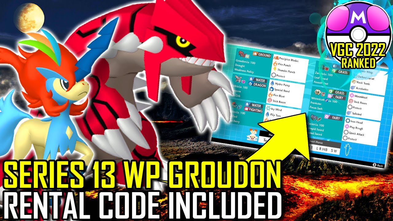 SERIES 13 WP GROUDON TEAM | VGC 2022 | Pokémon Sword & Shield ...