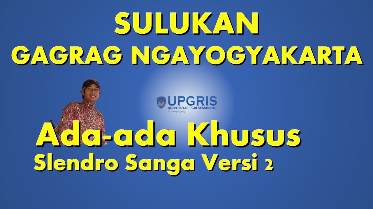 SULUKAN NGAYOGYAKARTA: ADA-ADA KHUSUS SLENDRO SANGA VERSI 2 - YouTube