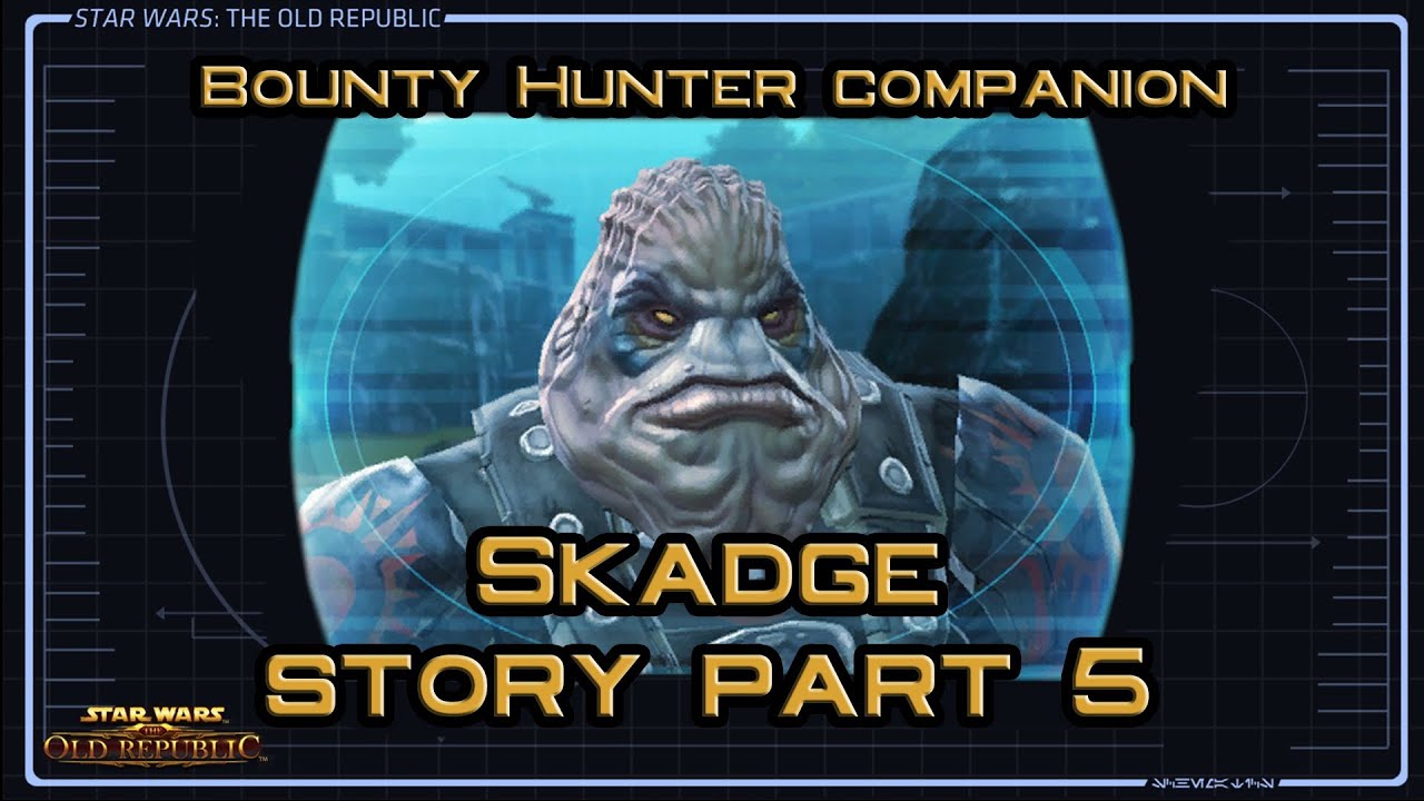SWTOR Skadge Story part 5: Slugfest (version 1) - YouTube