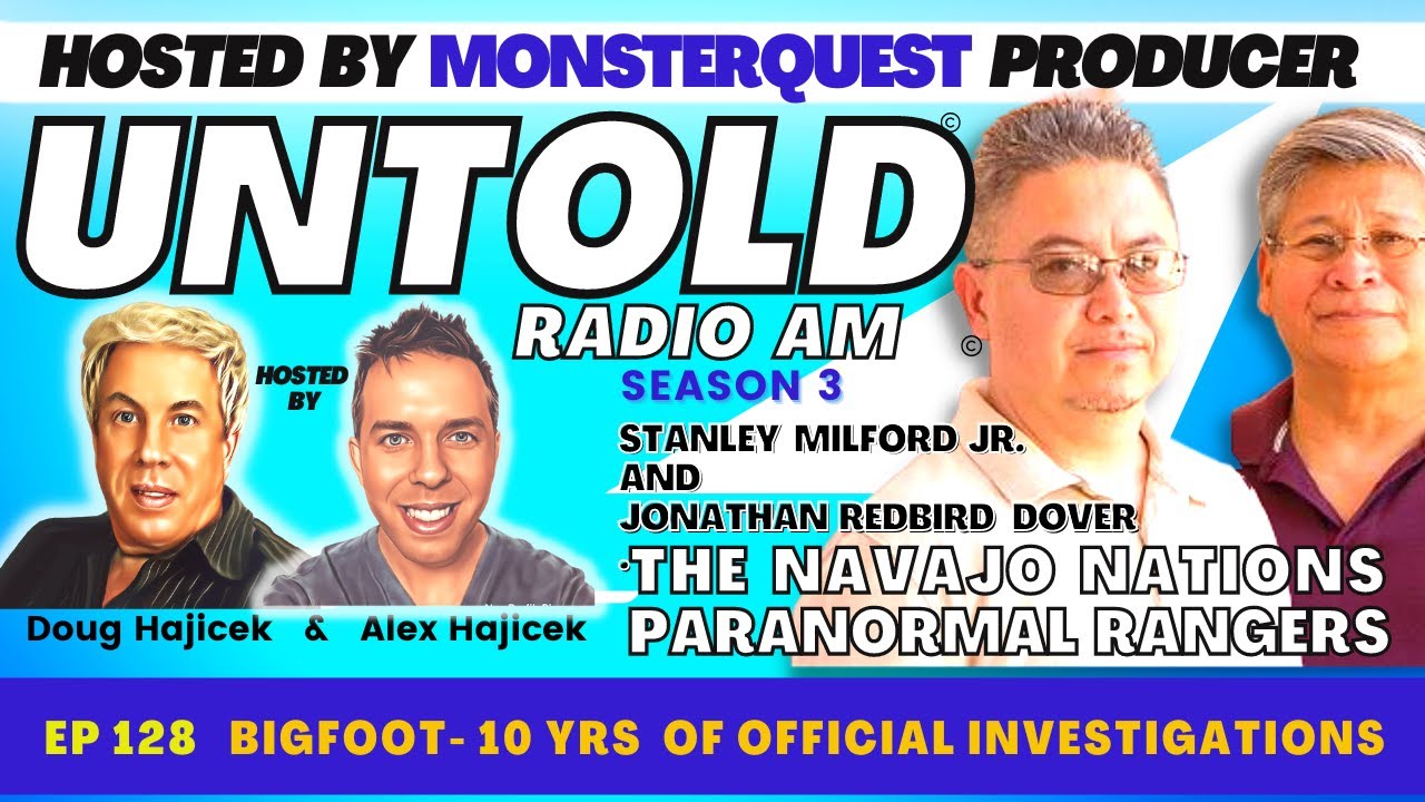 Official Navajo Nation "Paranormal Rangers" Case Files | Untold Radio ...