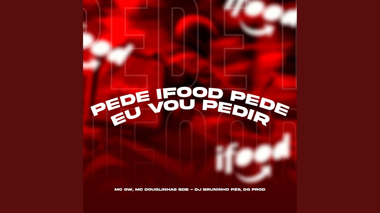 Pede Ifood Pede, Eu Vou Pedir - YouTube