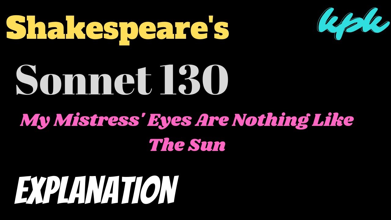 Sonnet 130 by William Shakespeare explanation in English II Part 1 ...
