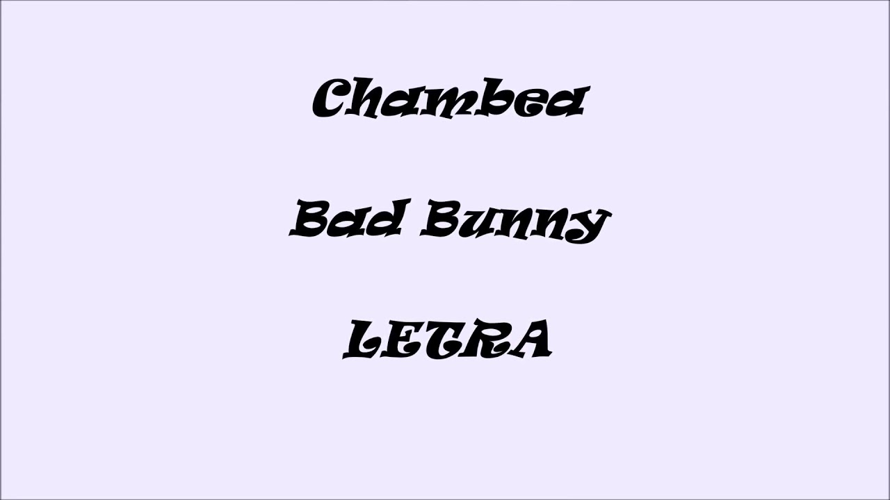 Chambea letra - YouTube