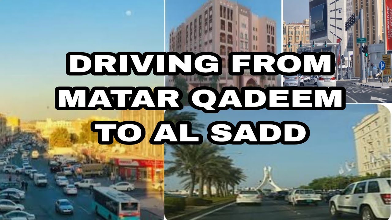 DRIVING FROM MATAR QADEEM TO AL SADD#OFW LIFE#DOHA QATAR#TRENDING#VIRAL ...