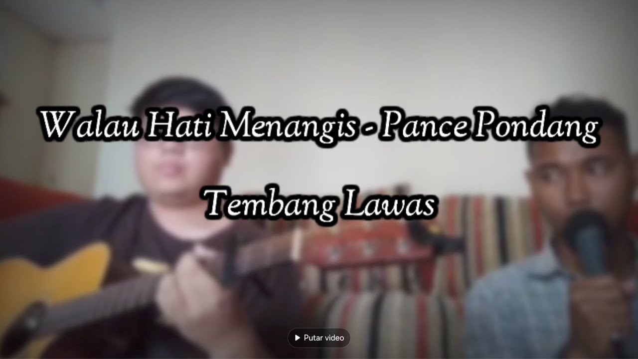 Cover Walau Hati Menangis - Pance Pondang - YouTube