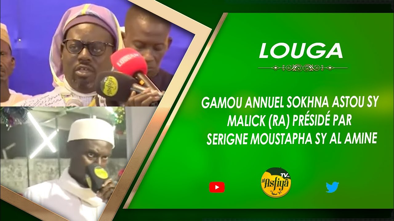 INTEGRALITÉ GAMOU SOKHNA ASTOU SY MALICK (RA) PRÉSIDÉ PAR SERIGNE ...