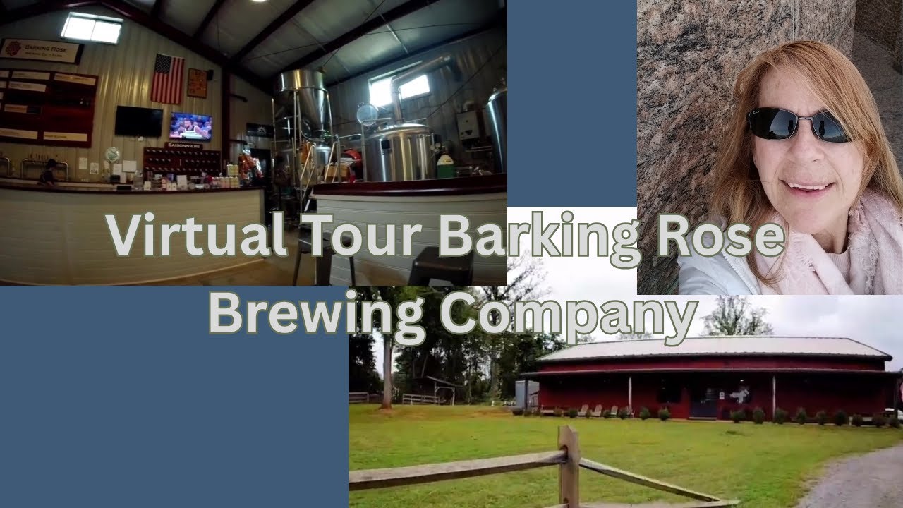 Virtual Tour Barking Rose Bewing Company Warrenton Virginia - YouTube