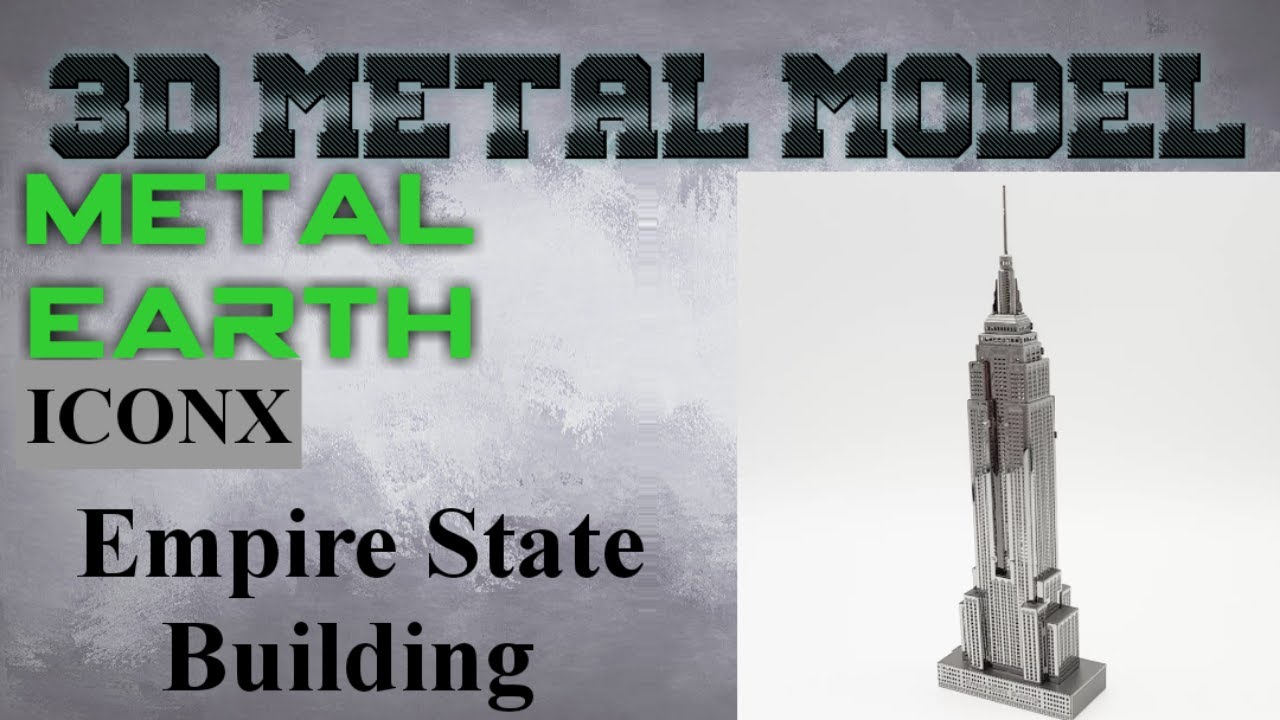 Metal Earth ICONX/Premium Series Build - Empire State Building - YouTube