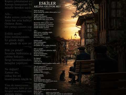 #Eskiler #Aklına #Geliyormu? Yazar #Birolgedek #Dostlaryolu #music #Suno#görsel#ChatGPT#ŞiirSözYorum
