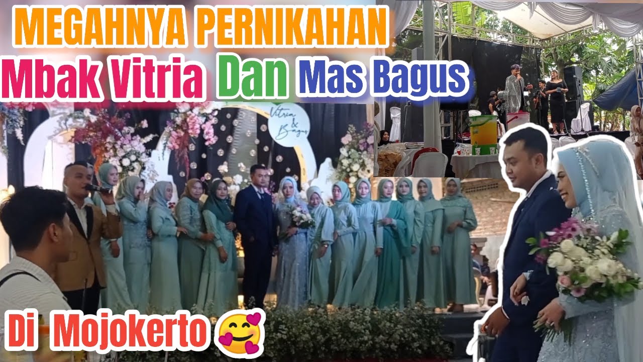 MEGAHNYA PERNIKAHAN MBAK VITRIA & MAS BAGUS DI MOJOKERTO - YouTube