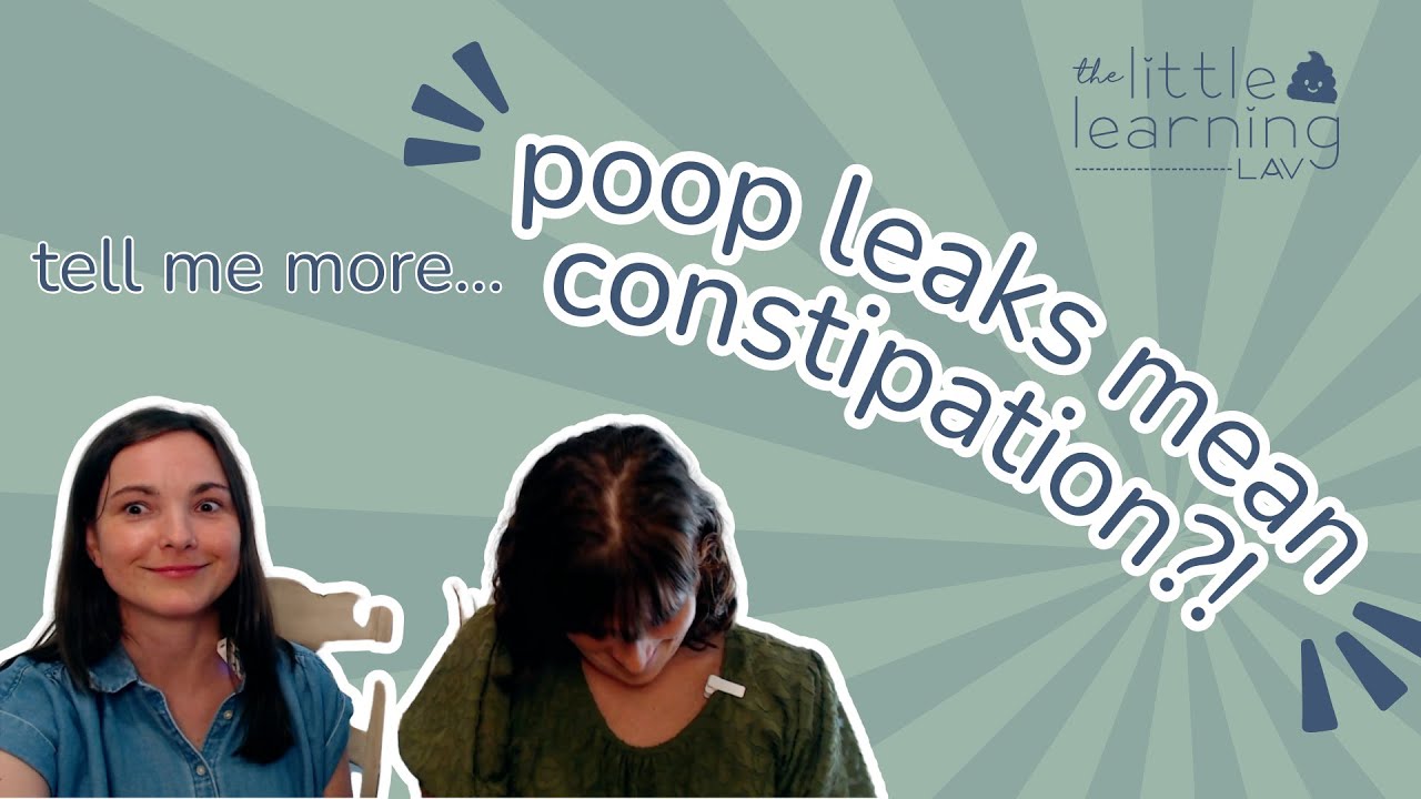 Help! 😩 Why do poop leaks mean my child is constipated?! - YouTube