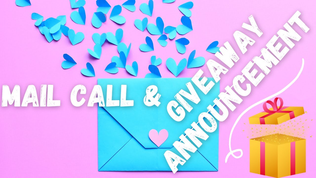 Mail Call - Shout Out and #subscribergiveaway !!! - YouTube