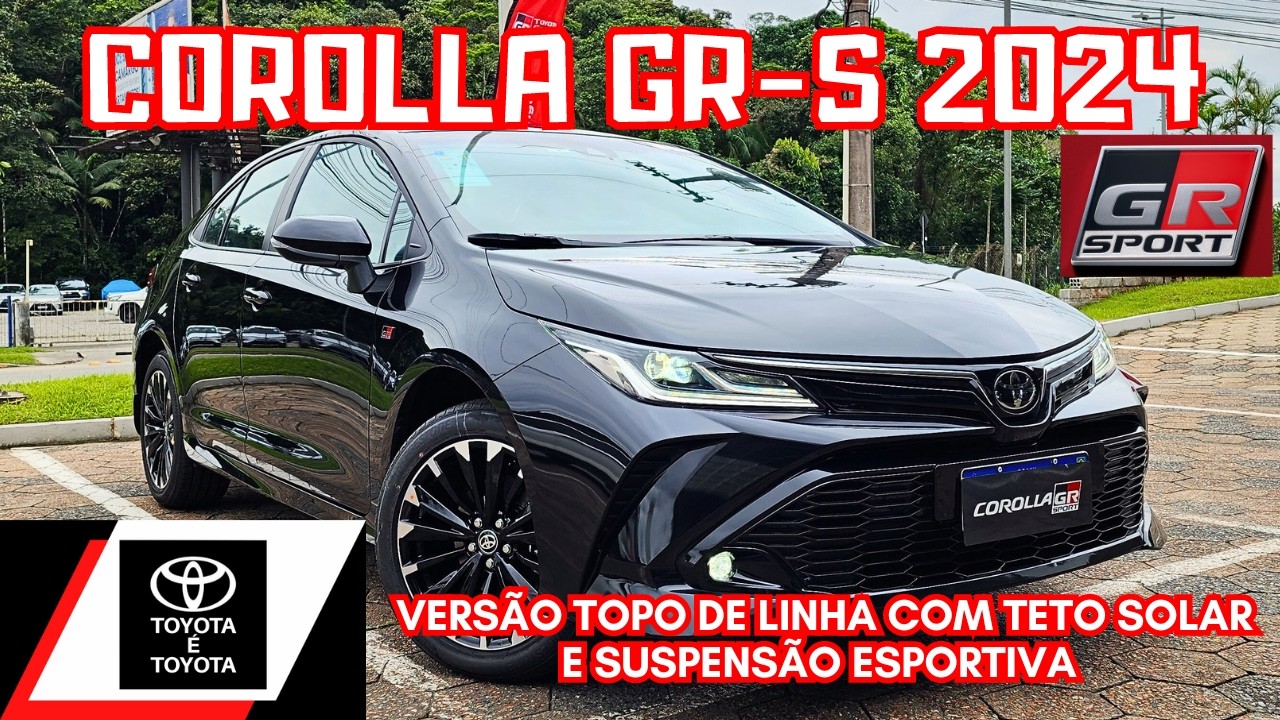 AVALIAÇÃO TOYOTA COROLLA GR SPORT 2024 2.0 FLEX | POTÊNCIA E ESTILO EM ...