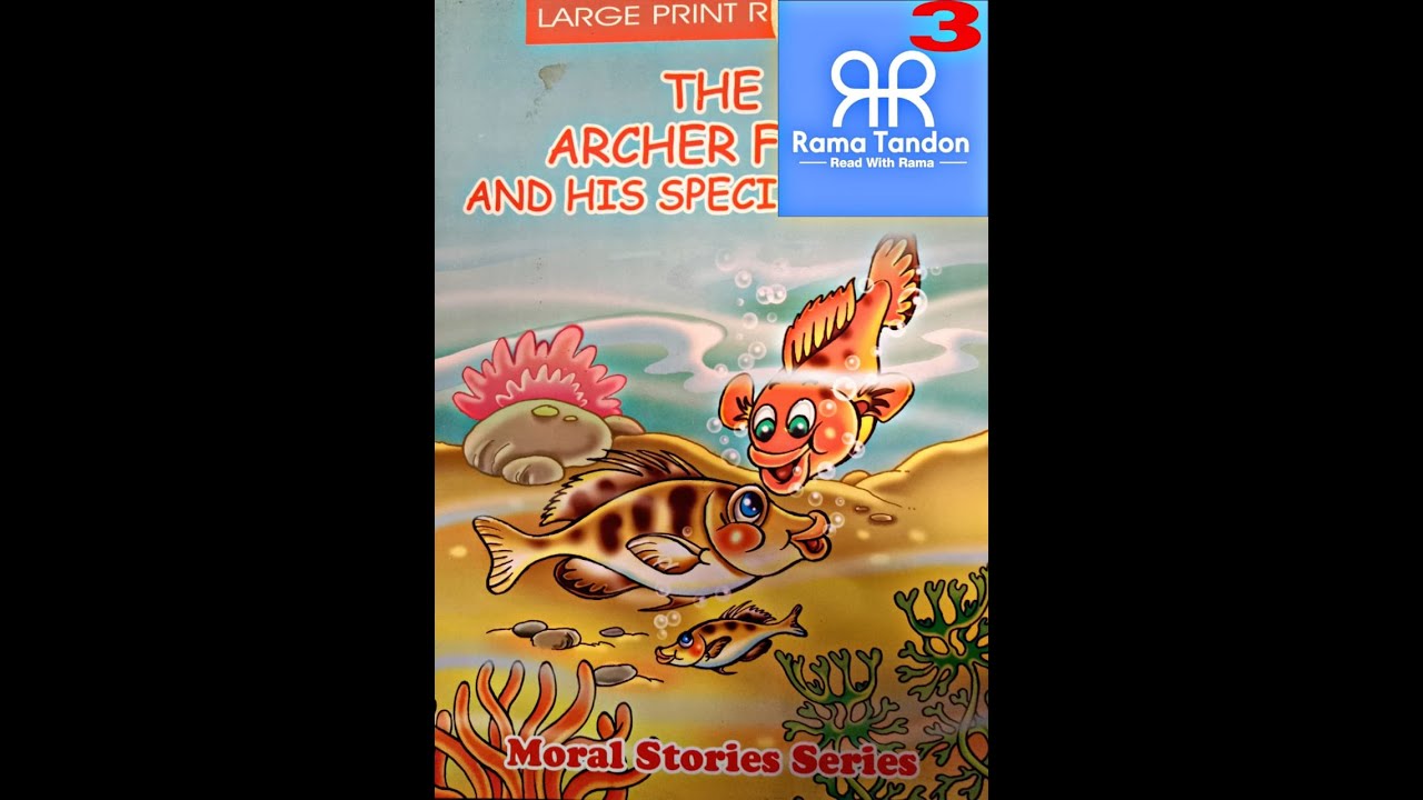 Story 1 of 31,The Archer Fish and His Special skill, DYSLEXIA AWARENESS ...