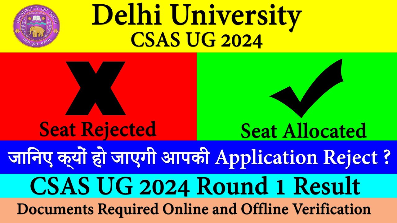DU CSAS UG 2024 Round 1 Update | Seat Rejected Reasons and Application ...