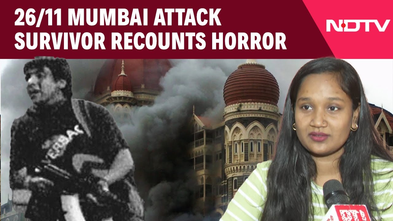26/11 Attack | Living With The Scars: Mumbai Attack Survivor Recounts ...
