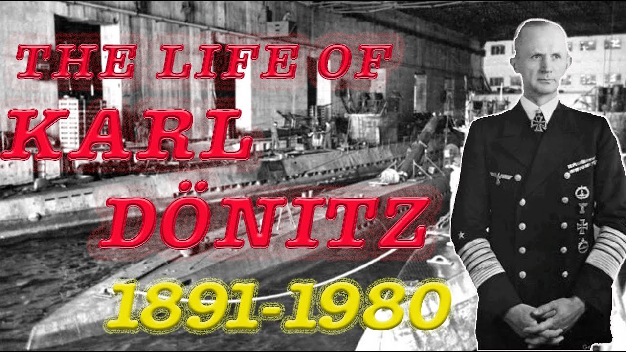 The Life of Karl Dönitz (English) - YouTube